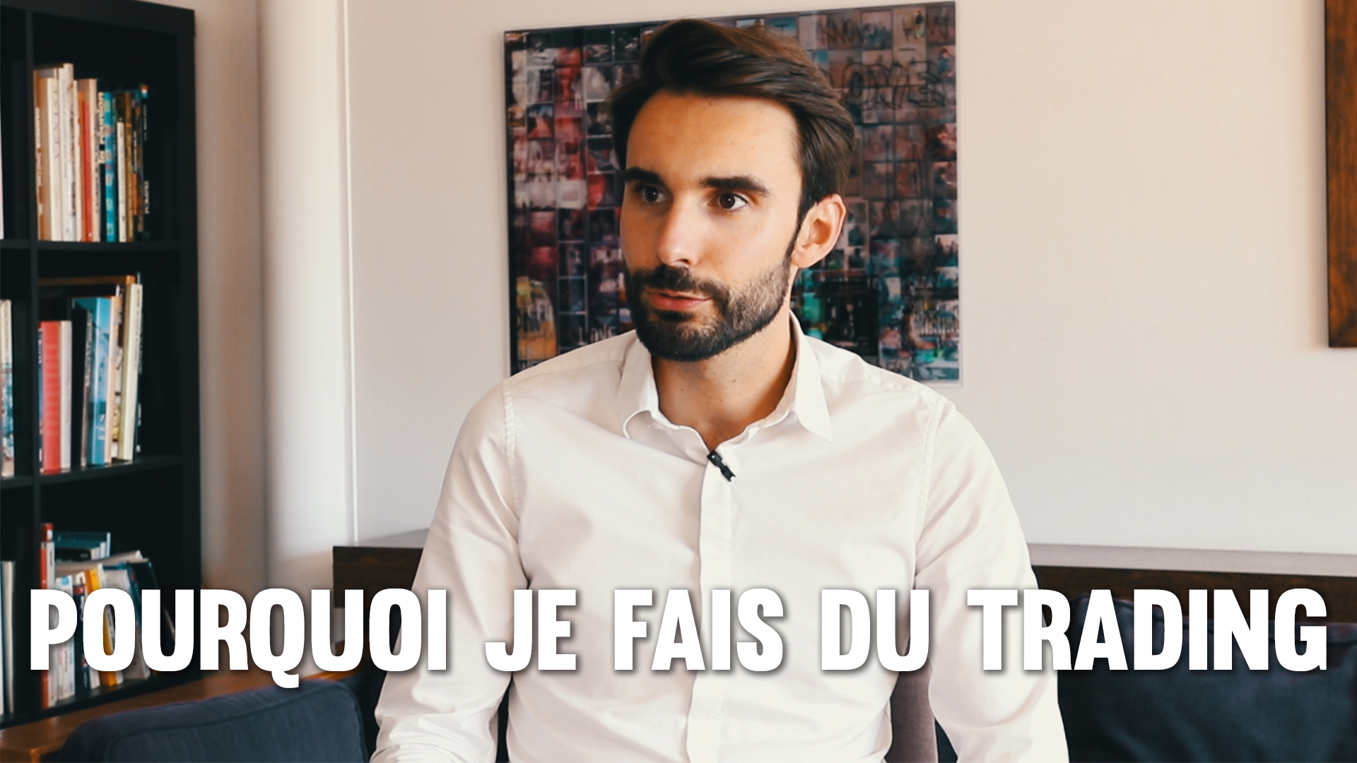 Pourquoi je fais du trading (Interview d'Alexandre Leclair)
